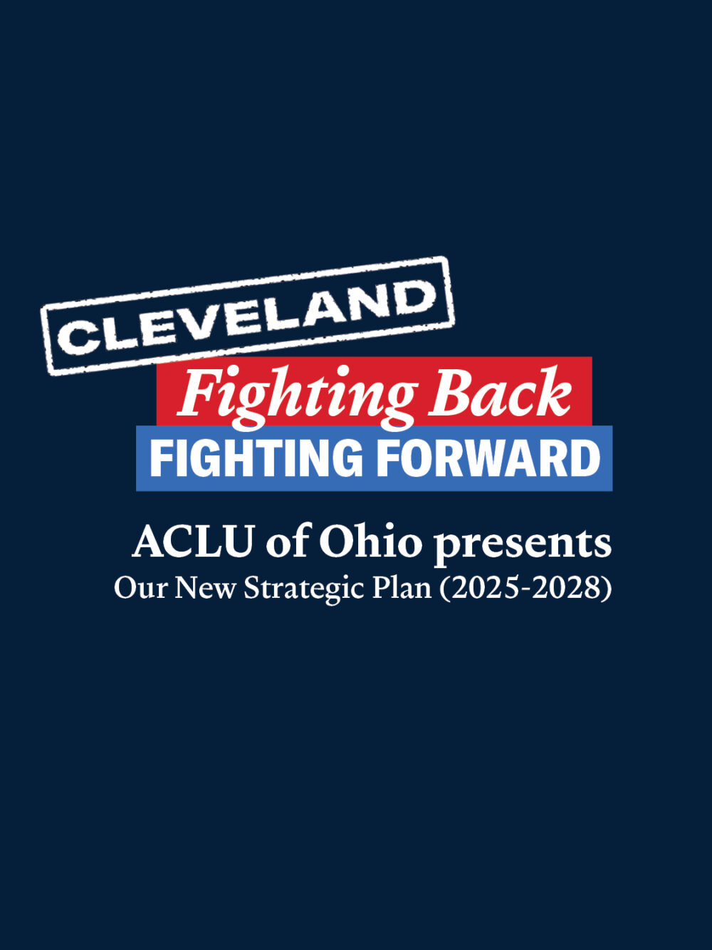 Fighting Back, Fighting Forward: Cleveland Town Hall Event - ACLU of Ohio